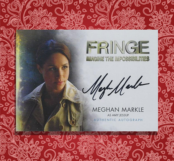 Fringe Meghan Markle Autograph Card Gets Royal Engagement Bump