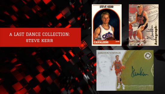 The Last Dance Collection: Steve Kerr - Beckett News