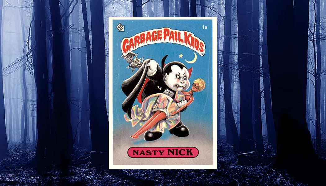 GPK Icons: Nasty Nick - Beckett Pricing Insider - Beckett News