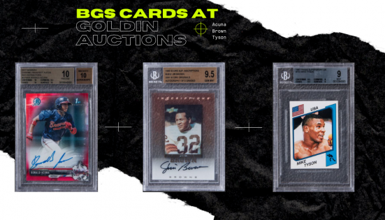 BGS Cards at Goldin Auctions - Beckett News