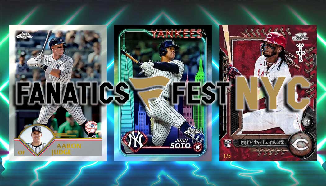 Fanatics Fest NYC 2024 Topps Baseball Card Exclusive Guide