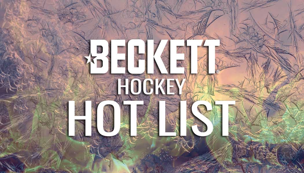 Beckett Hockey Hot List - May, 2025